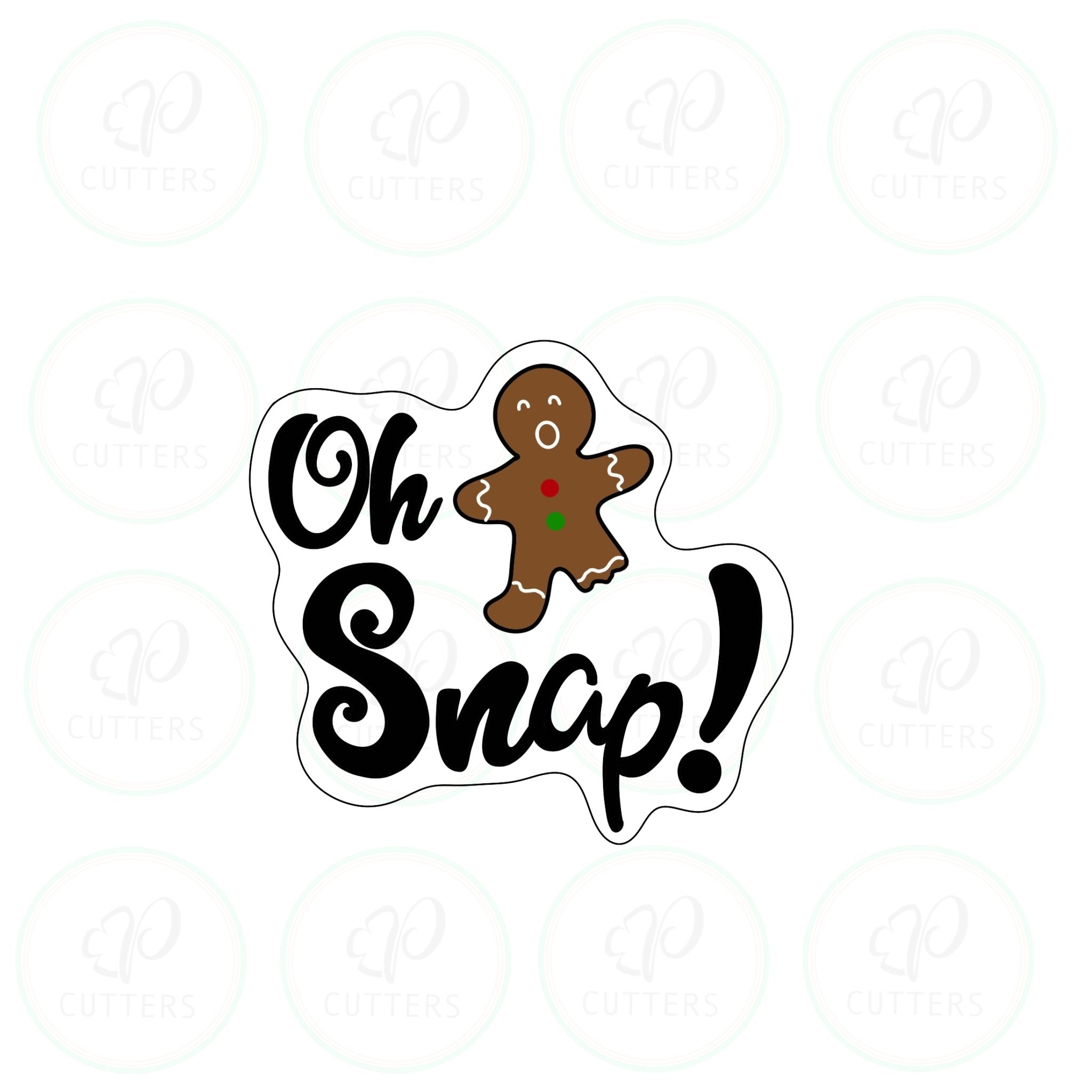 Oh Snap Gingerbread Man
