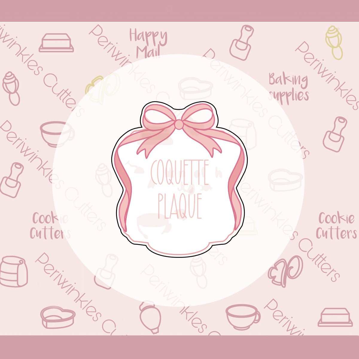 Coquette Plaque Cookie Cutter - Periwinkles Cutters